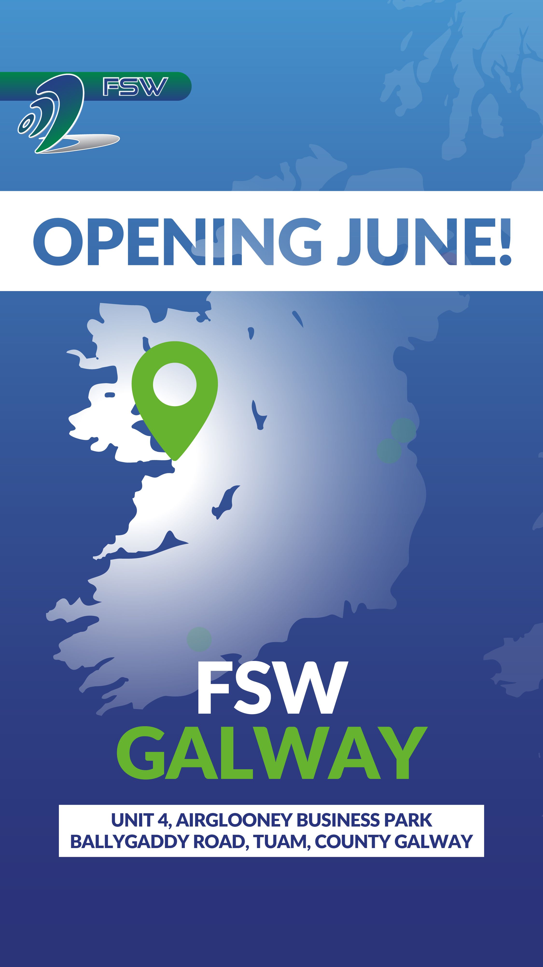 NEW BRANCH: FSW Galway OPENS 9th June! | FSW